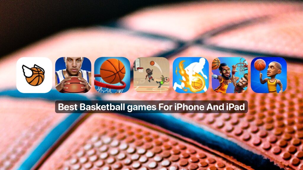 Best Basketball Games For iPhone And iPad - iOS Hacker