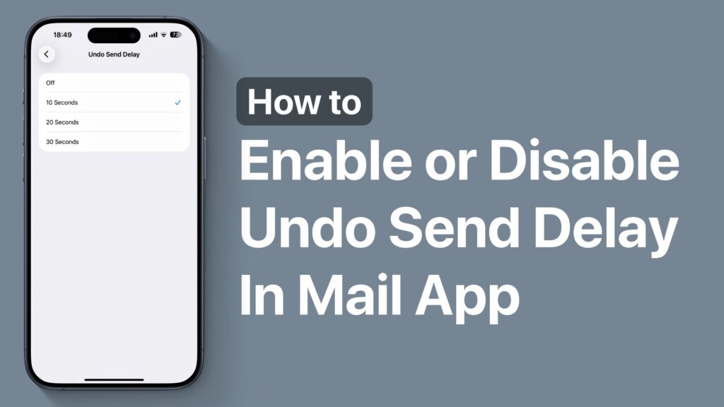 How to Enable or Disable Undo Send Delay in Mail App - iOS Hacker