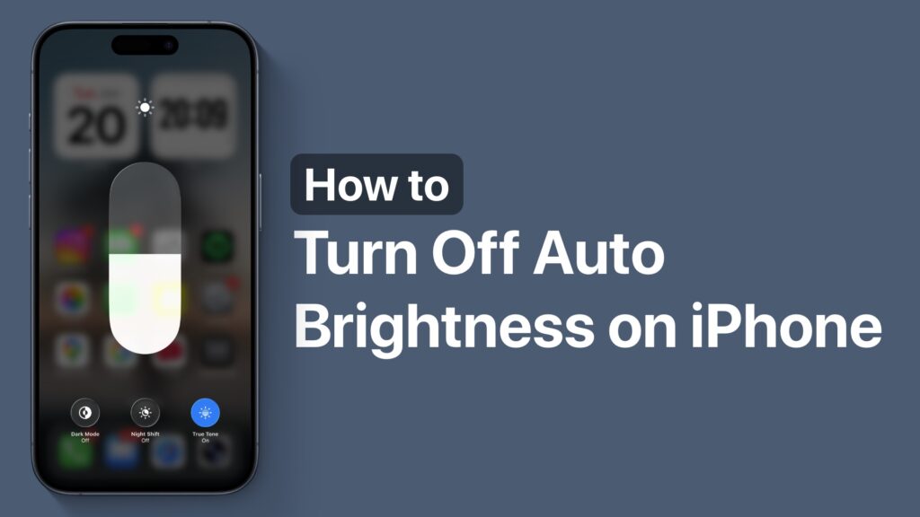 How to Turn Off Auto Brightness on iPhone 17 - iOS Hacker